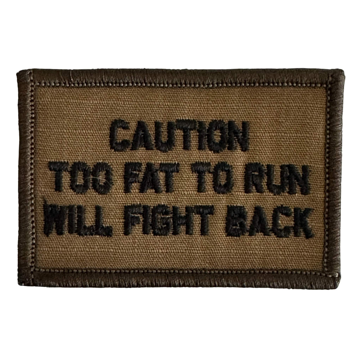 Caution Too Fat To Run Will Fight Back Patch | Funny Morale Patch