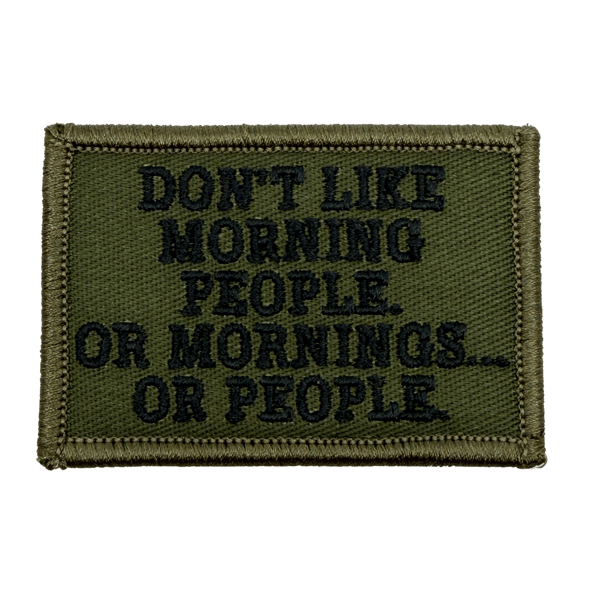 Don't Like Morning People Patch - Olive Drab-Black| Notchgear.com