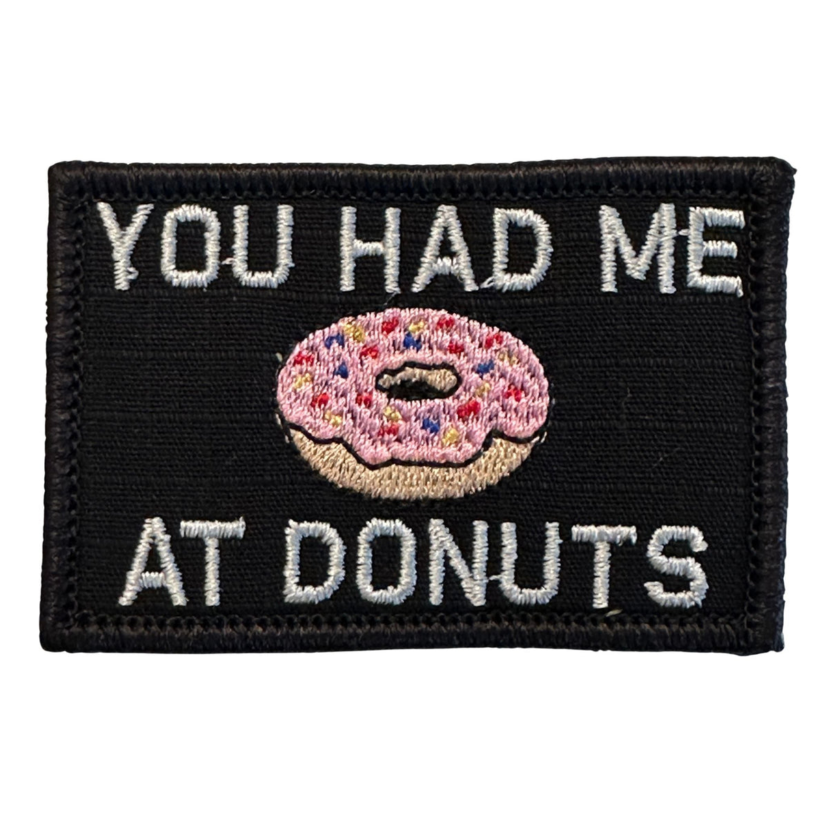 You Had Me At Donuts Patch - Black
