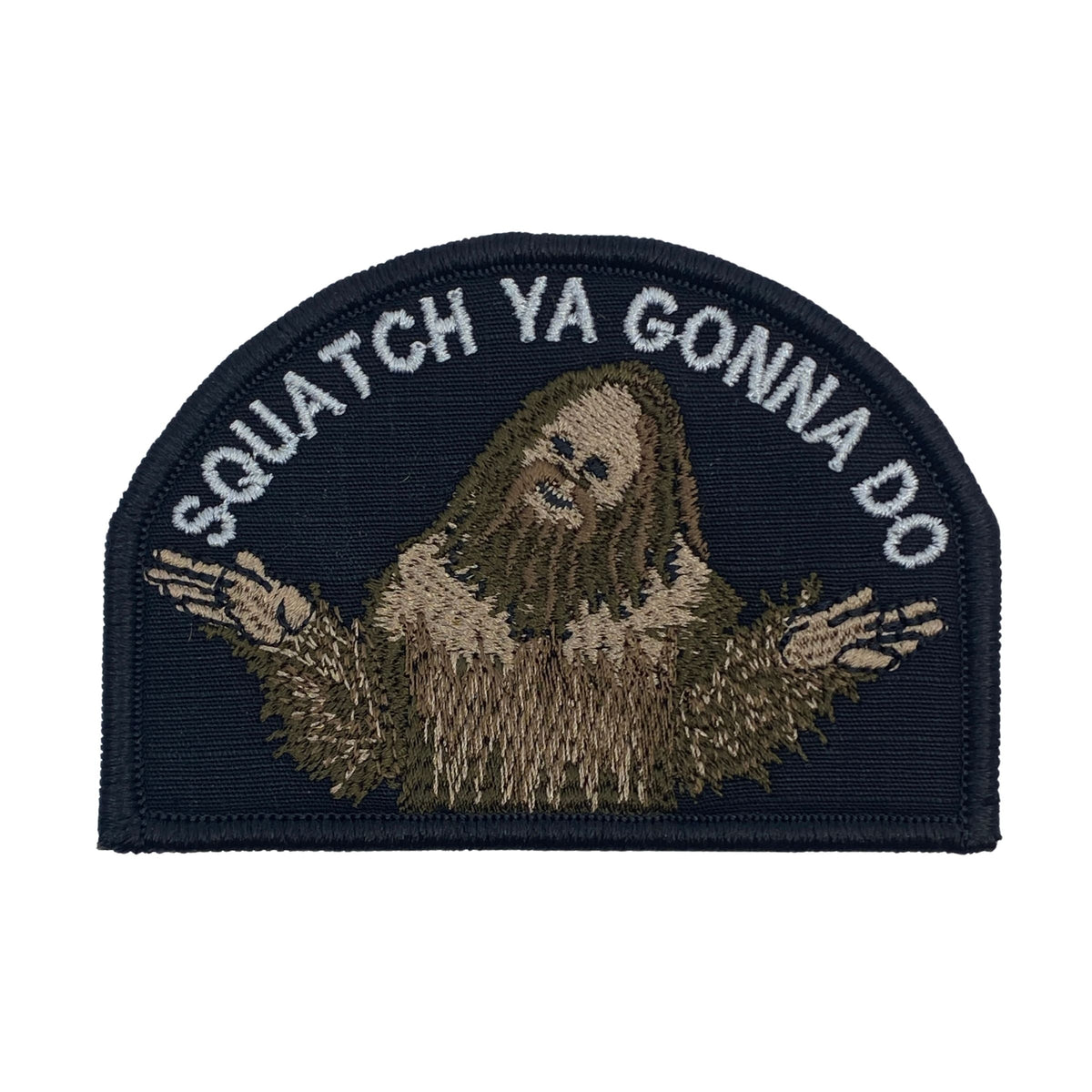 Squatch Ya Gonna Do Patch - Black| Notchgear.com